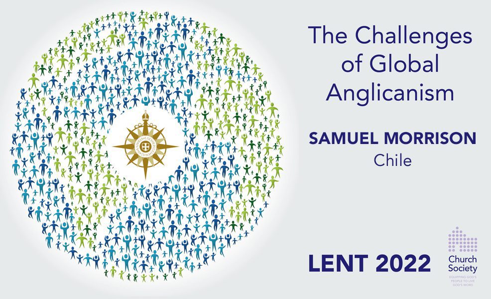 The Challenges of Global Anglicanism: Anglicanism in Chile - Church Society